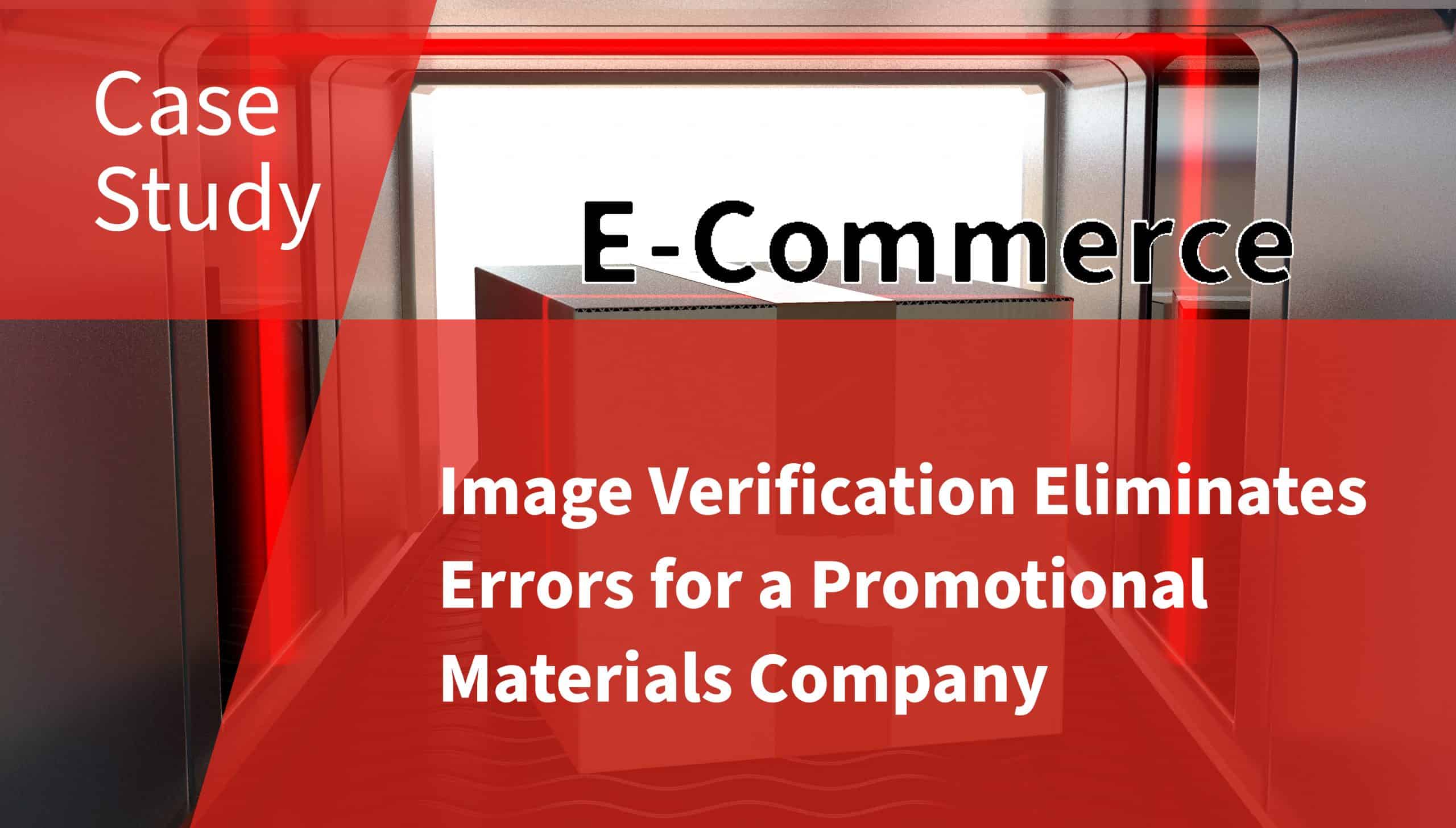 E-Commerce : Image Verification Eliminates Errors for a Promotional ...